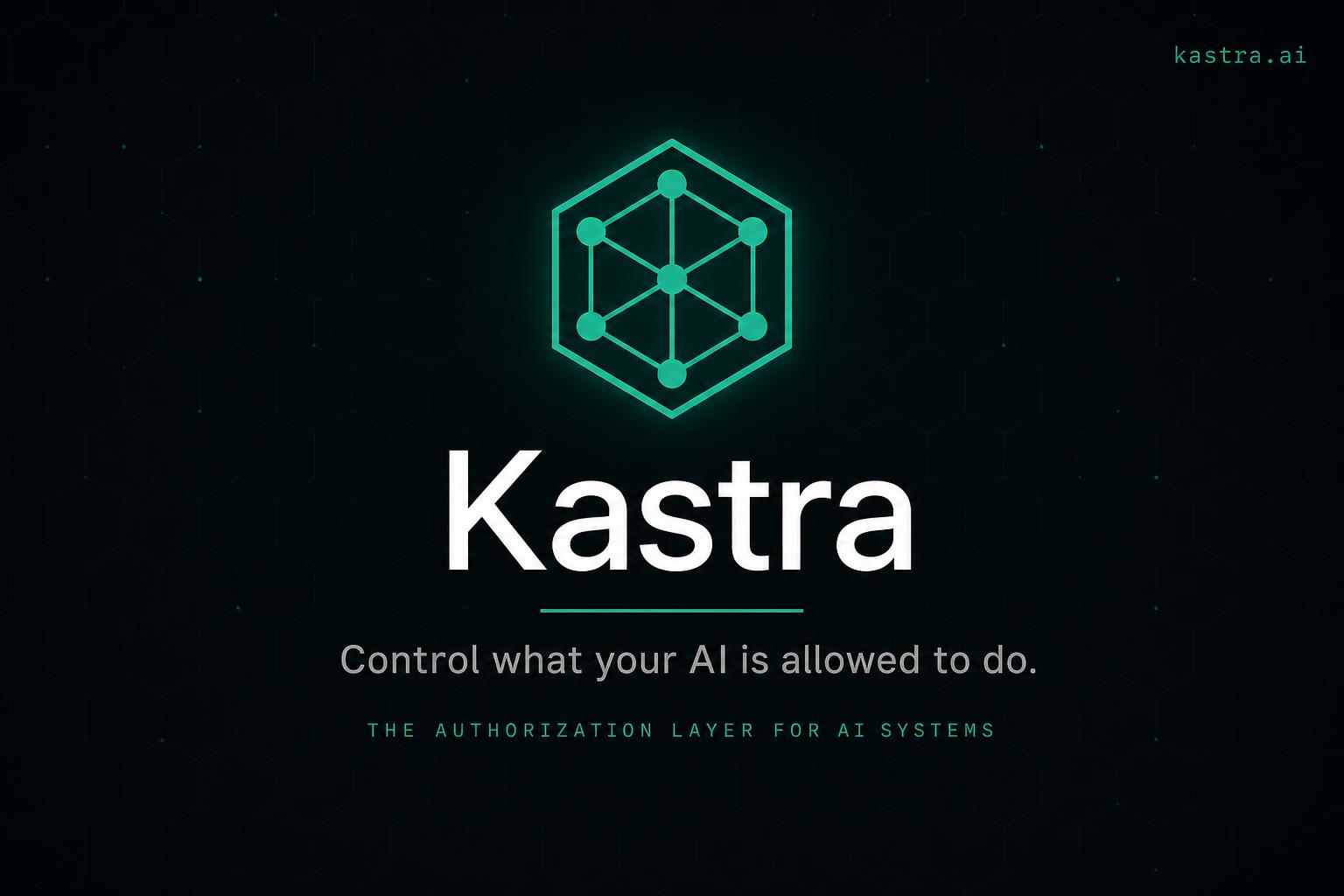 Kastra | Authorization for AI Systems